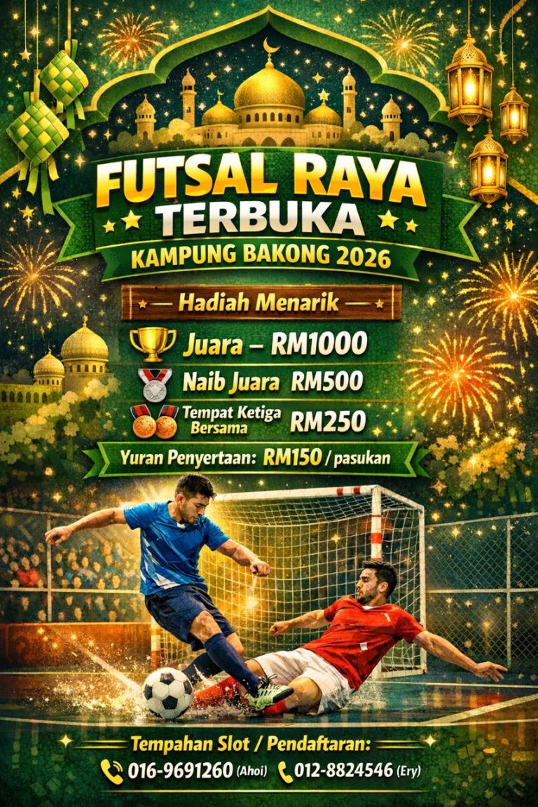 Futsal Raya Terbuka Kampung Bakong 2026, tawar hadiah RM1,000 bergelar ...