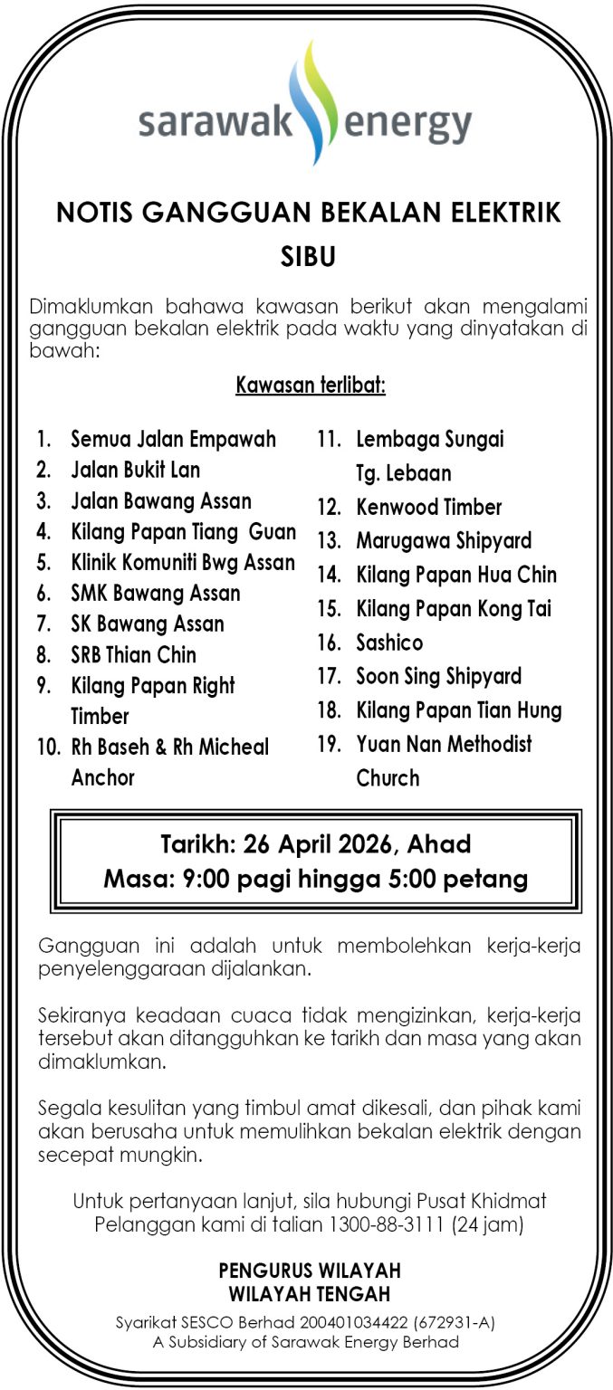 Sabtu, 25 April 2026, SEB Notis Gangguan Bekalan Sibu - UTUSAN SARAWAK